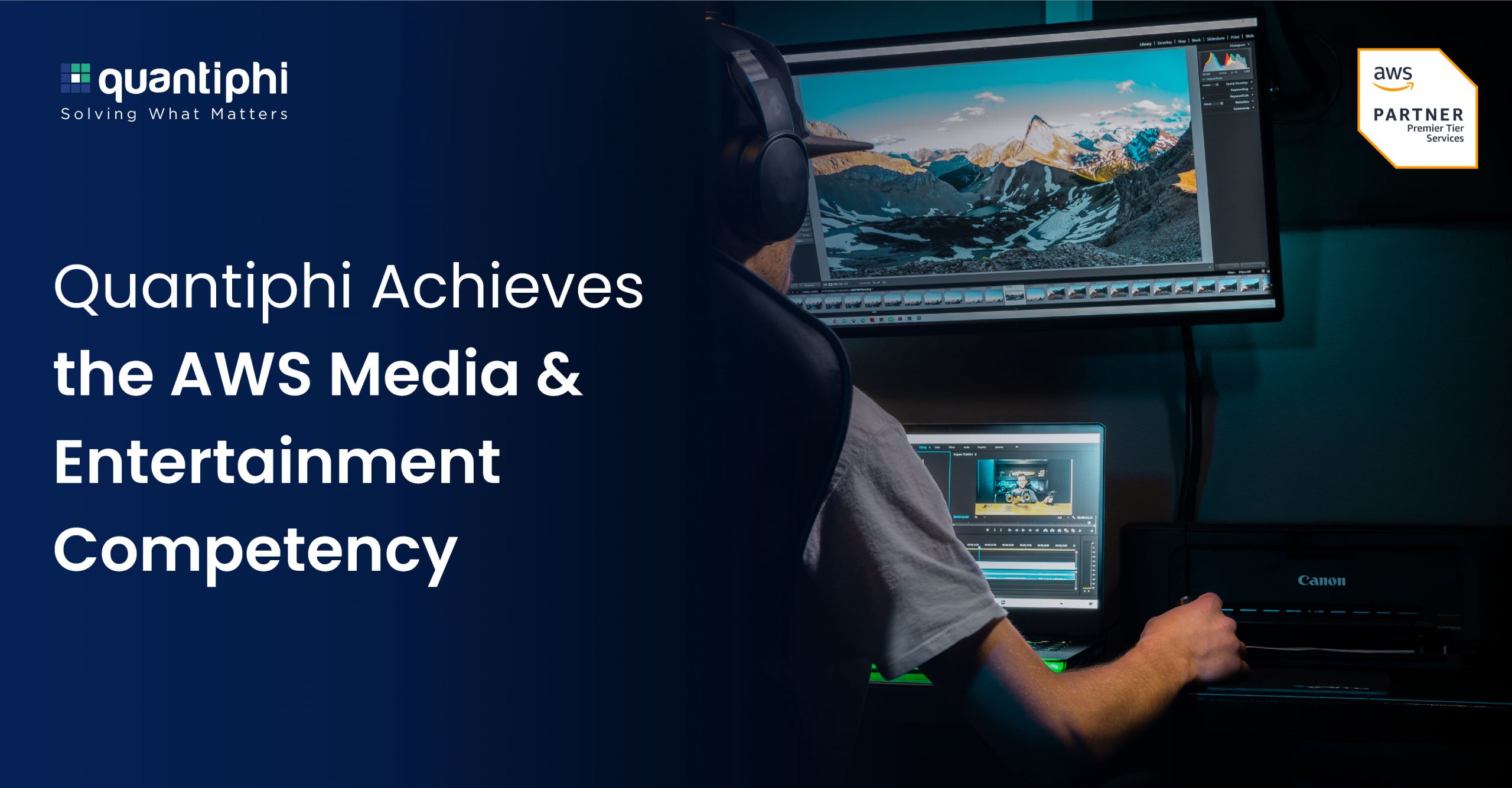 Quantiphi Achieves the AWS Media & Entertainment Competency - Quantiphi